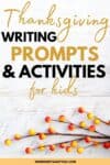 26 Thanksgiving Writing Prompts for Elementary Kids